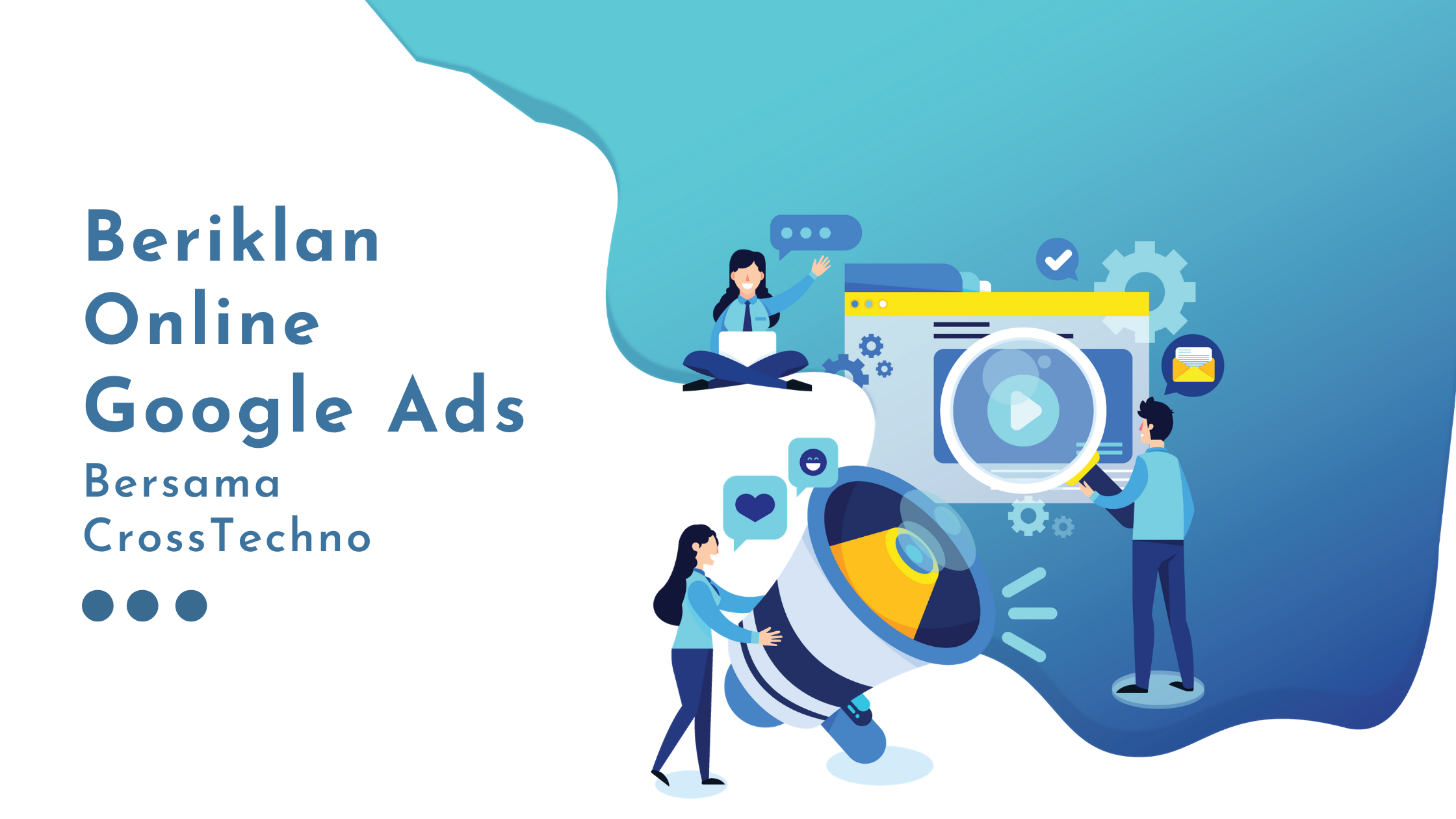 Beriklan dengan Google Ads | Crosstechno Web App Developer